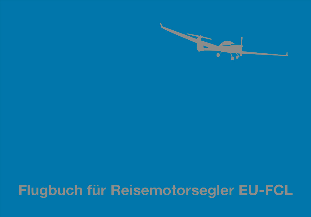 Pilot logbook for touring motorglider pilots EU-FCL, German | Siebert ...